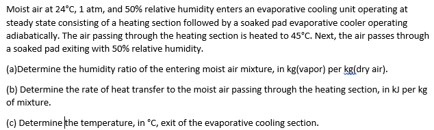 Solved Moist air at 24°C, 1 atm, and 50% relative humidity | Chegg.com