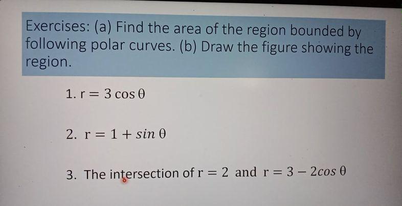 Solved Exercises: (a) Find the area of the region bounded by | Chegg.com