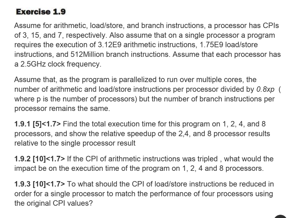 Exercise 1.9 Assume for arithmetic, load/store, and | Chegg.com