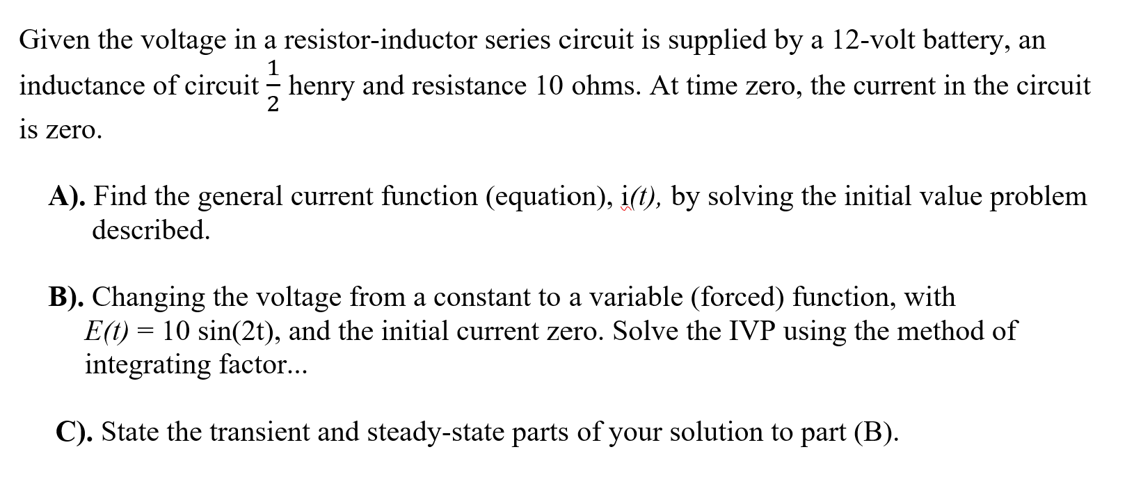 Solved Given the voltage in a resistor-inductor series | Chegg.com