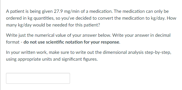Solved A patient is being given 27.9mg/min of a medication. | Chegg.com