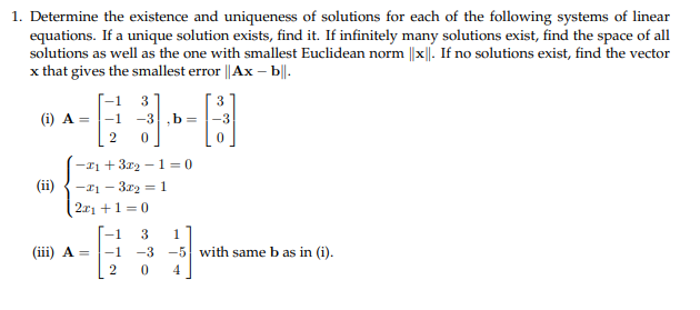 Solved 1. Determine the existence and uniqueness of | Chegg.com