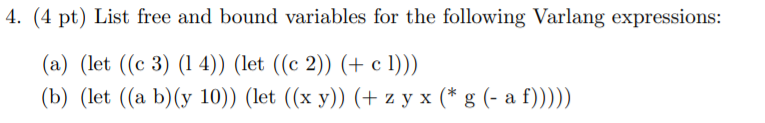 Solved 4. (4 pt) List free and bound variables for the | Chegg.com
