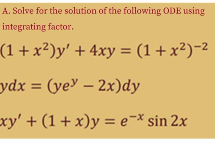 Solved A. Solve for the solution of the following ODE using | Chegg.com