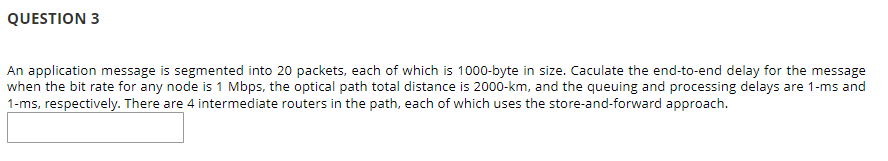 Solved An application message is segmented into 20 packets, | Chegg.com