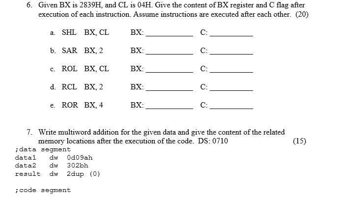 Solved 6. Given BX is 2839H, and CL is 04H. Give the content | Chegg.com