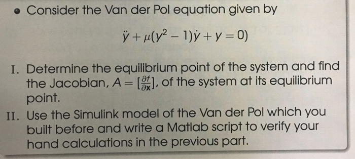 Solved Consider the Van der Pol equation given by I. | Chegg.com