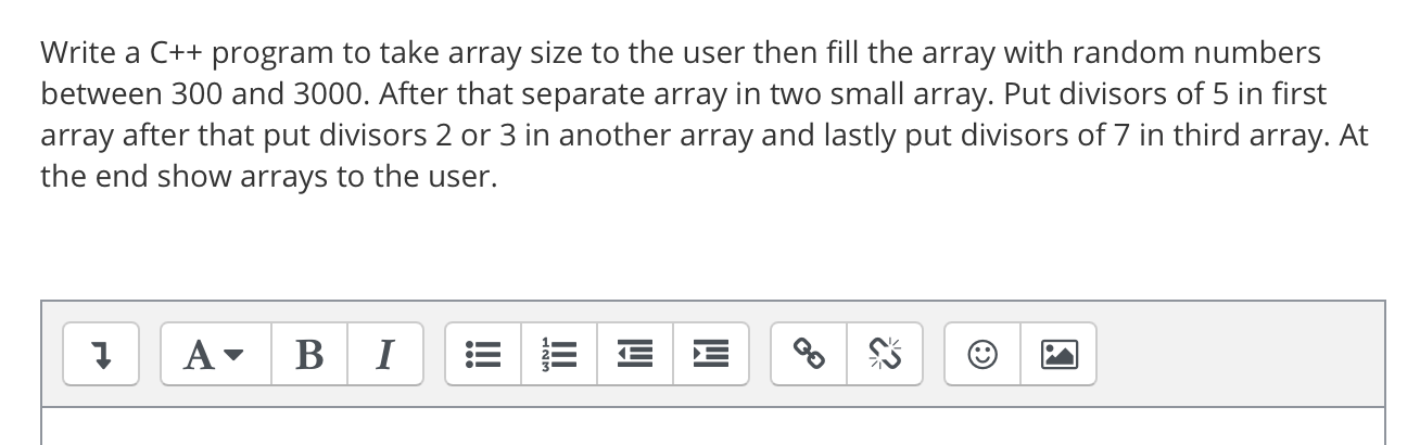 Solved Write a C++ program to take array size to the user | Chegg.com