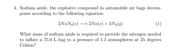 Solved 4. Sodium azide, the explosive compound in automobile | Chegg.com