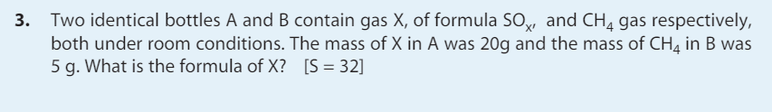Solved 3. Two identical bottles A and B contain gas X, of | Chegg.com