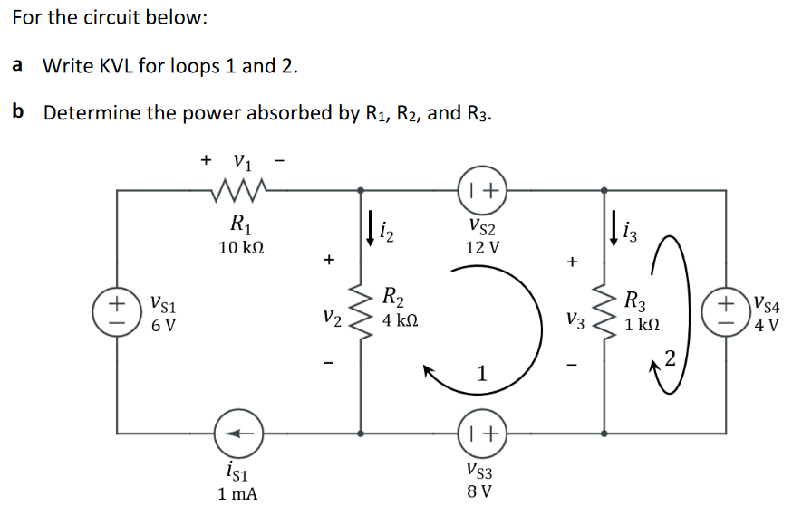 Solved For the circuit below: Write KVL for loops 1 and 2. b | Chegg.com