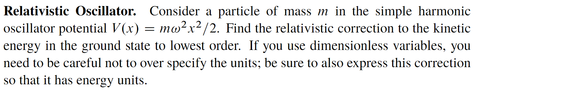Solved Relativistic Oscillator. Consider a particle of mass | Chegg.com