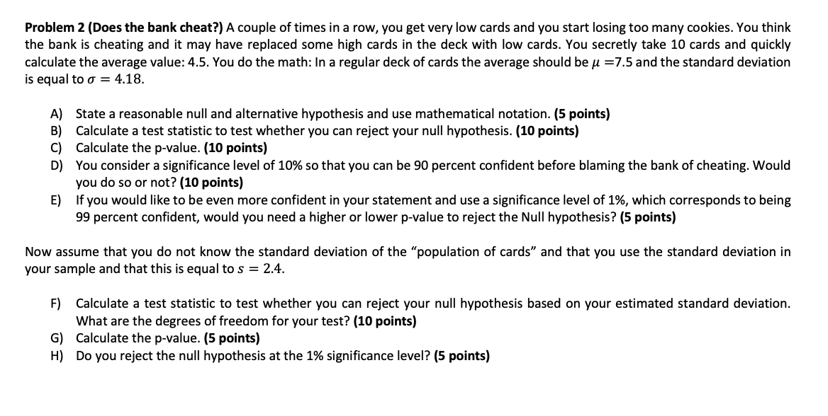 Solved Problem 2 (Does the bank cheat?) A couple of times in | Chegg.com