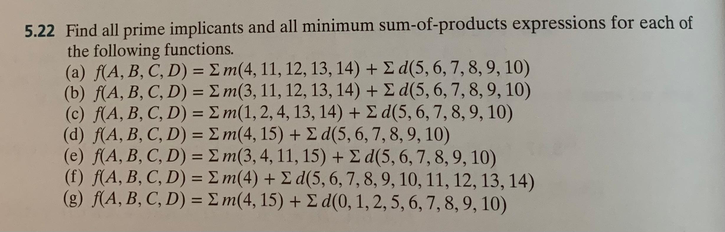 Solved 5.22 Find all prime implicants and all minimum | Chegg.com