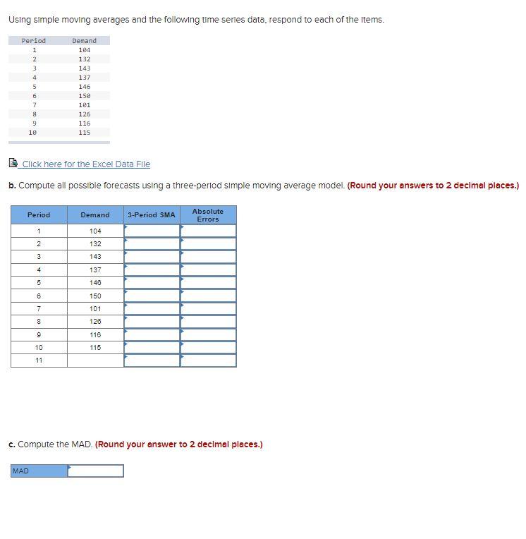 Solved Using simple moving averages and the following time | Chegg.com