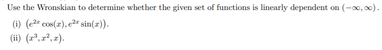 Solved Use the Wronskian to determine whether the given set | Chegg.com