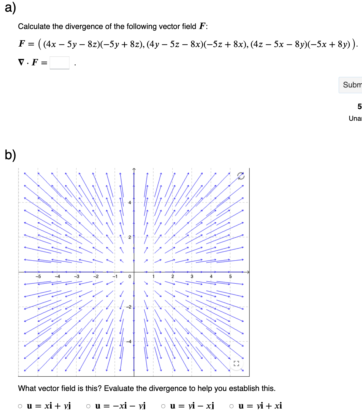 Solved a)Calculate the divergence of the following vector | Chegg.com