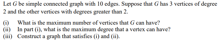 Solved Let G be simple connected graph with 10 edges. | Chegg.com