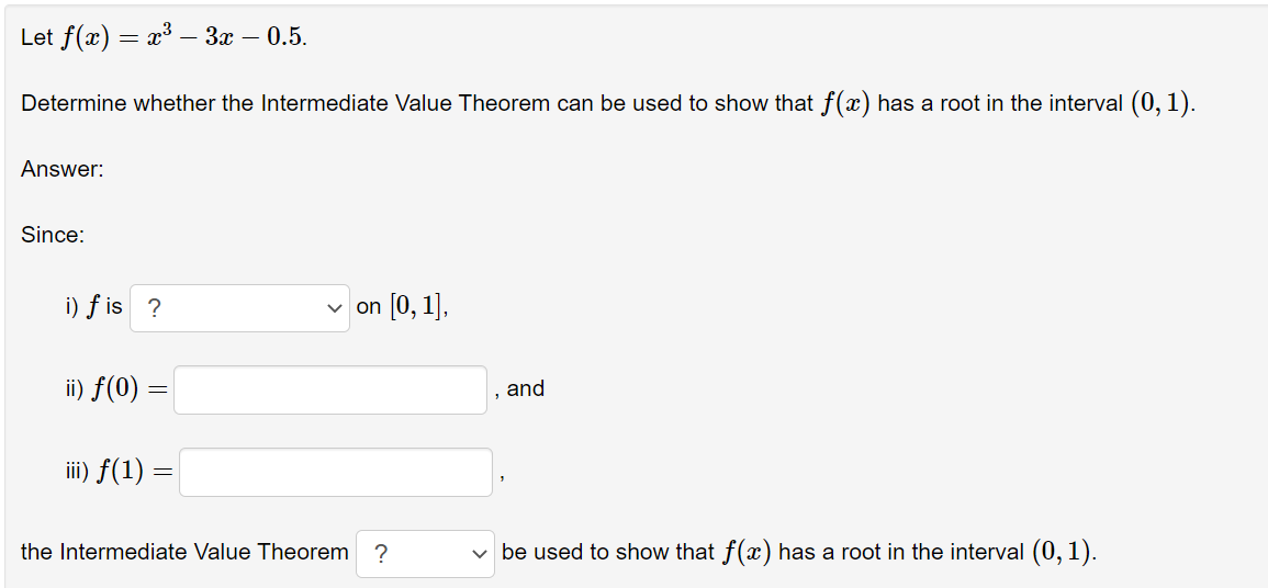 Solved Let f(x)=x3−3x−0.5. Determine whether the | Chegg.com