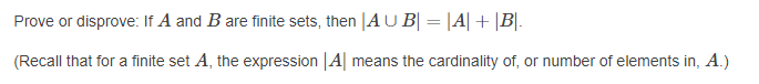 Solved Prove or disprove: If A and B are finite sets, then | Chegg.com
