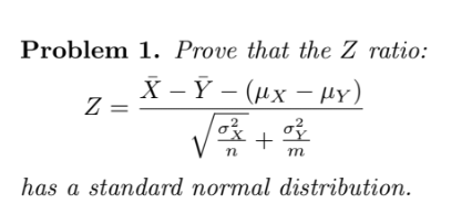 Solved Problem 1. Prove that the Z ratio: | Chegg.com