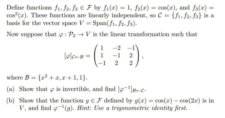 Solved Define functions f1, f2, f3 € F by fi(x) = 1, $2(x) = | Chegg.com