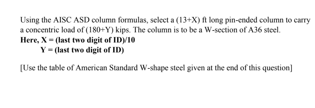 Solved a Using the AISC ASD column formulas, select a (13+X) | Chegg.com