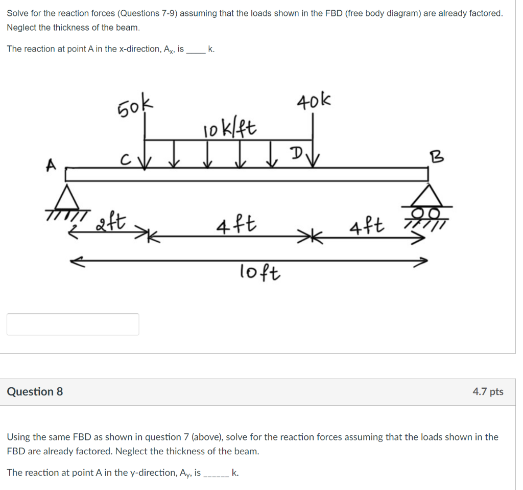 Solved Solve for the reaction forces (Questions 7-9) | Chegg.com