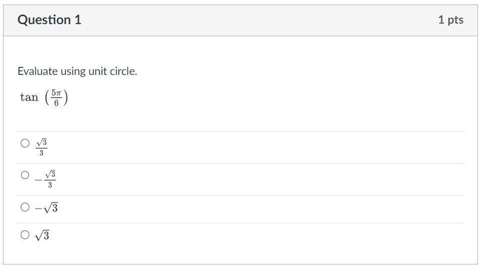 Solved Evaluate using unit circle. tan(65π) 33 −33 −3 3 | Chegg.com