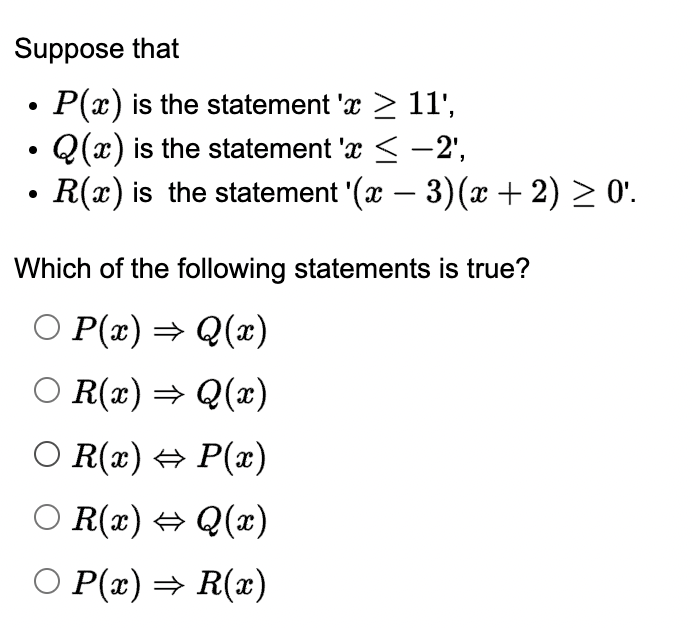 Solved Suppose that - P(x) is the statement ' x≥11 ', - Q(x) | Chegg.com