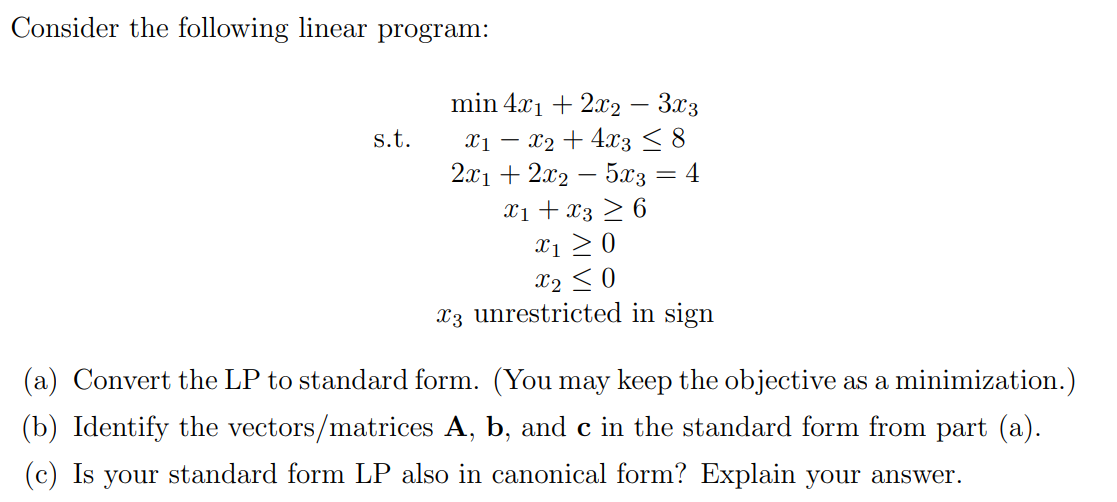 Solved Consider the following linear program: s.t. min 4x1 + | Chegg.com