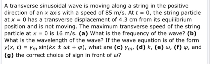 Solved A transverse sinusoidal wave is moving along a string | Chegg.com