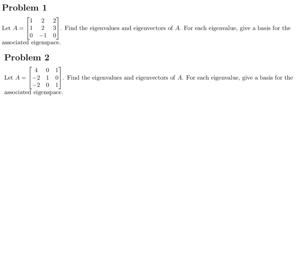 Solved Problem 1 Let A- 2 3. Find the eigenvalues and | Chegg.com