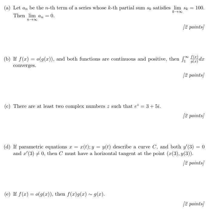 Solved Indicate whether the statement is true or false. | Chegg.com
