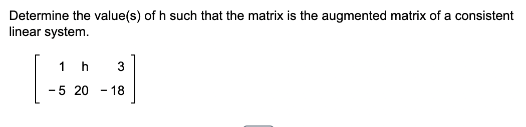 Solved Determine the value(s) of h such that the matrix is | Chegg.com