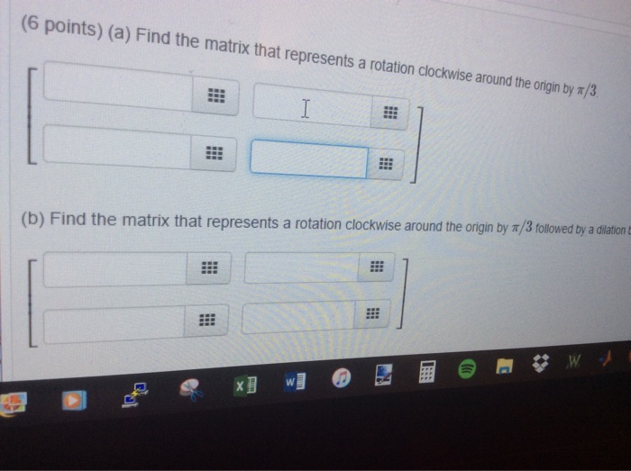 Solved (a) Find the matrix that represents a rotation | Chegg.com