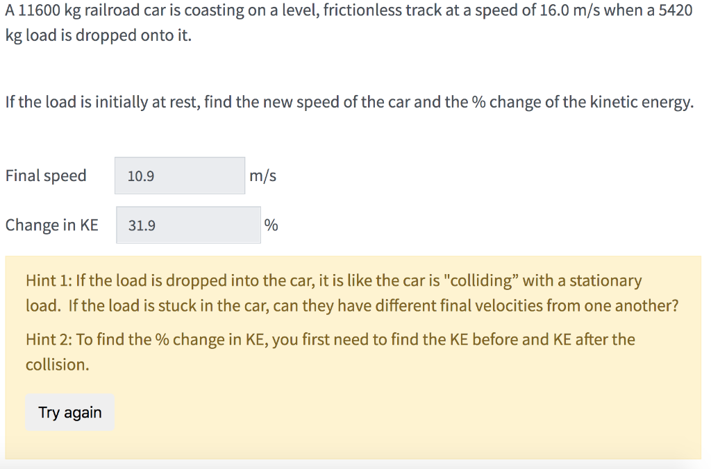 Solved A 11600 kg railroad car is coasting on a level, | Chegg.com