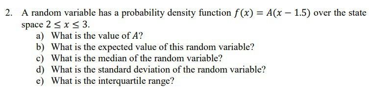 Solved 2. A random variable has a probability density | Chegg.com
