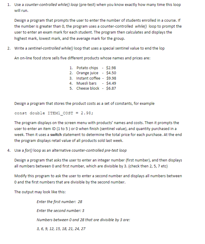 Solved 1. Use a counter-controlled while() loop (pre-test) | Chegg.com