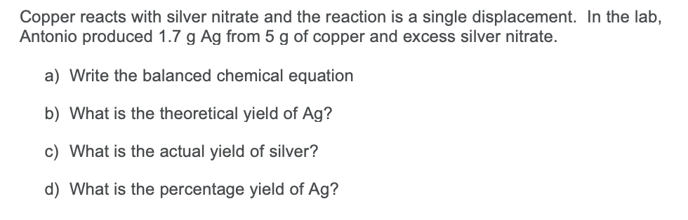 Solved Copper reacts with silver nitrate and the reaction is | Chegg.com