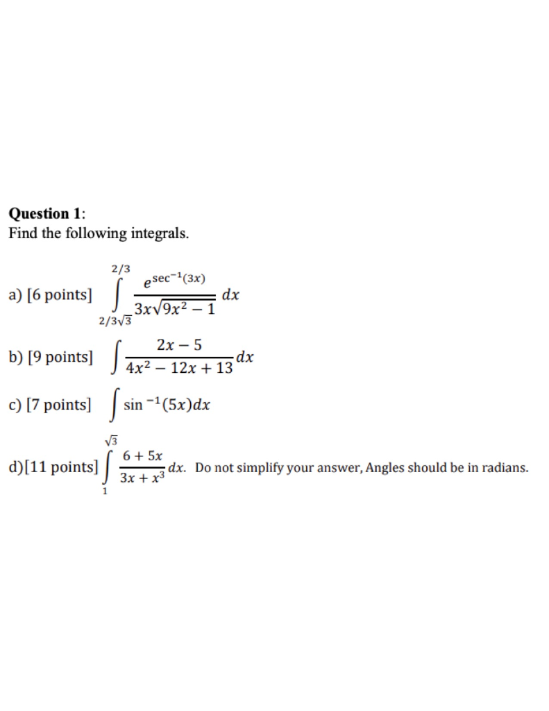 Solved Question 1: Find the following integrals. 2/3 | Chegg.com
