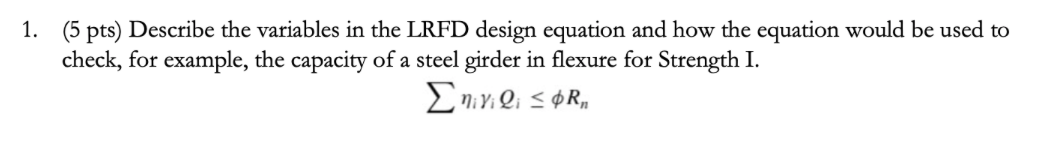 Solved 1. (5 pts) Describe the variables in the LRFD design | Chegg.com