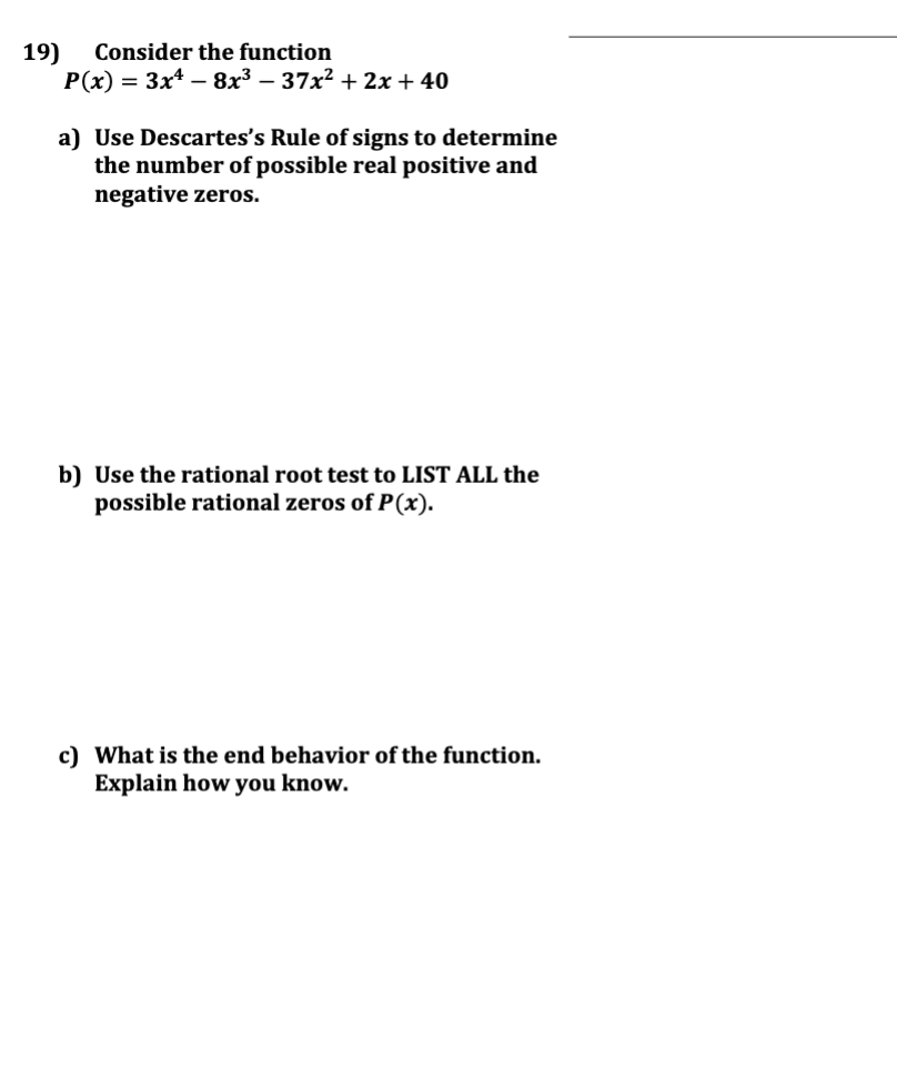 Solved 19) Consider the function P(x) = 3x4 – 8x3 – 37x2 + | Chegg.com