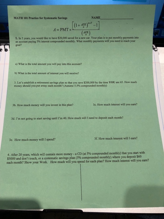 Solved MATH 101 Practice for Systematic Savings NAME APR 1. | Chegg.com