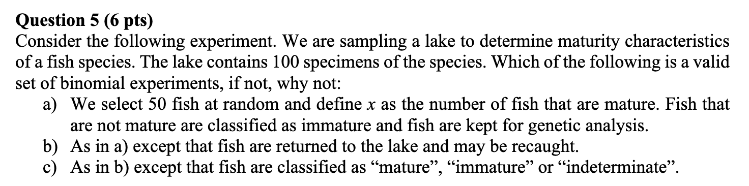 Solved Question 5 (6 pts) Consider the following experiment. | Chegg.com