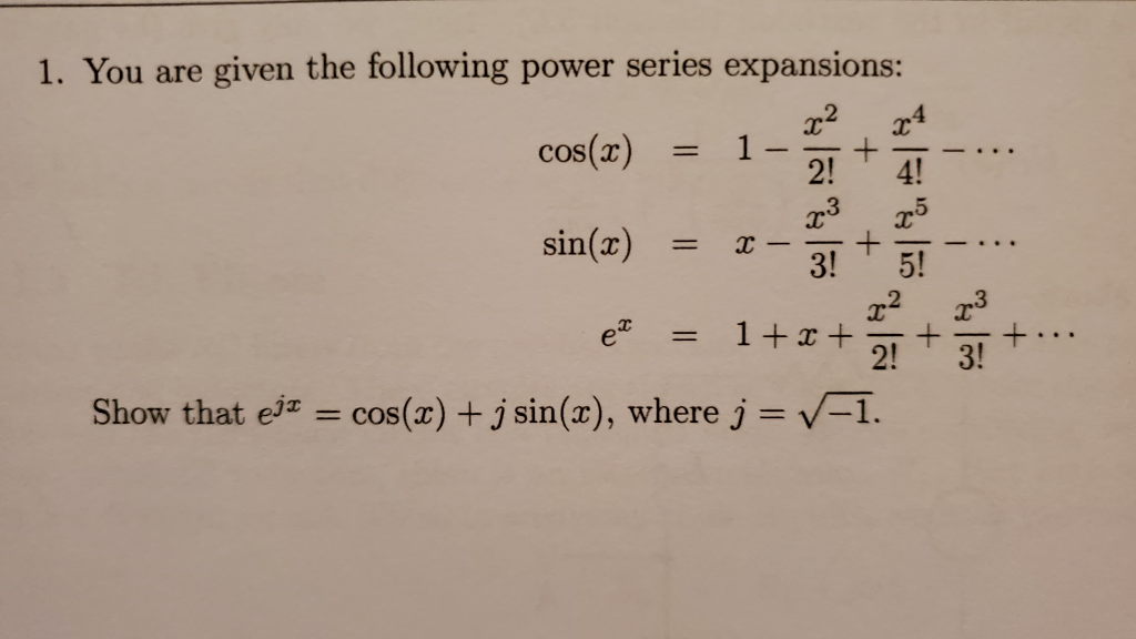Solved 1. You are given the following power series | Chegg.com