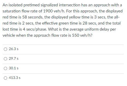 Solved An isolated pretimed signalized intersection has an | Chegg.com
