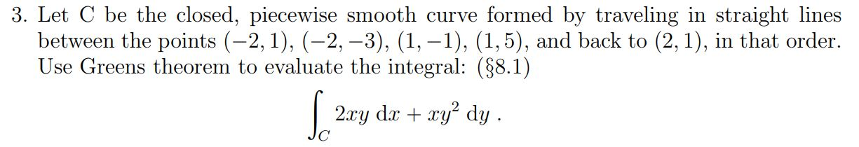 Solved 3. Let C be the closed, piecewise smooth curve formed | Chegg.com