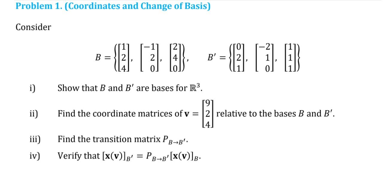 Solved Problem 1. (Coordinates and Change of Basis) Consider | Chegg.com