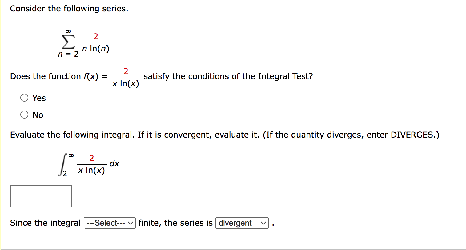 Solved Consider the following series. 2 n In(n) n = 2 Σ Σ 2 | Chegg.com
